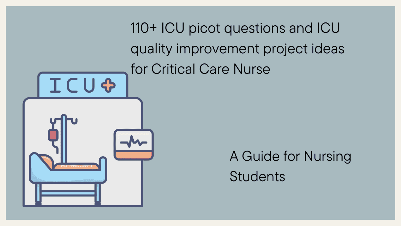 30+ ICU Picot Questions Examples For Critical Care Nurses