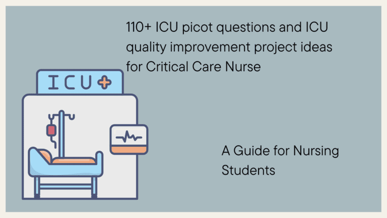 30+ ICU Picot Questions Examples For Critical Care Nurses