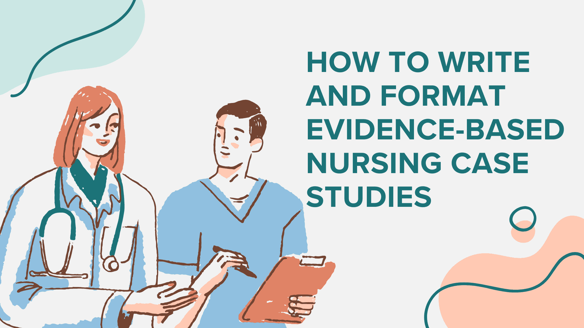 How To Write And Format Evidence-Based Nursing Case Studies