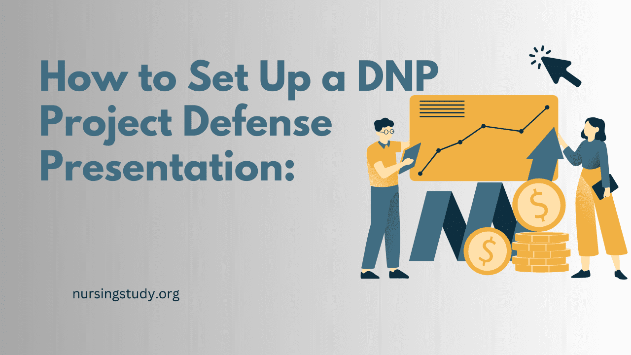 How To Set Up A DNP Project Defense Presentation: A Comprehensive 2024 ...